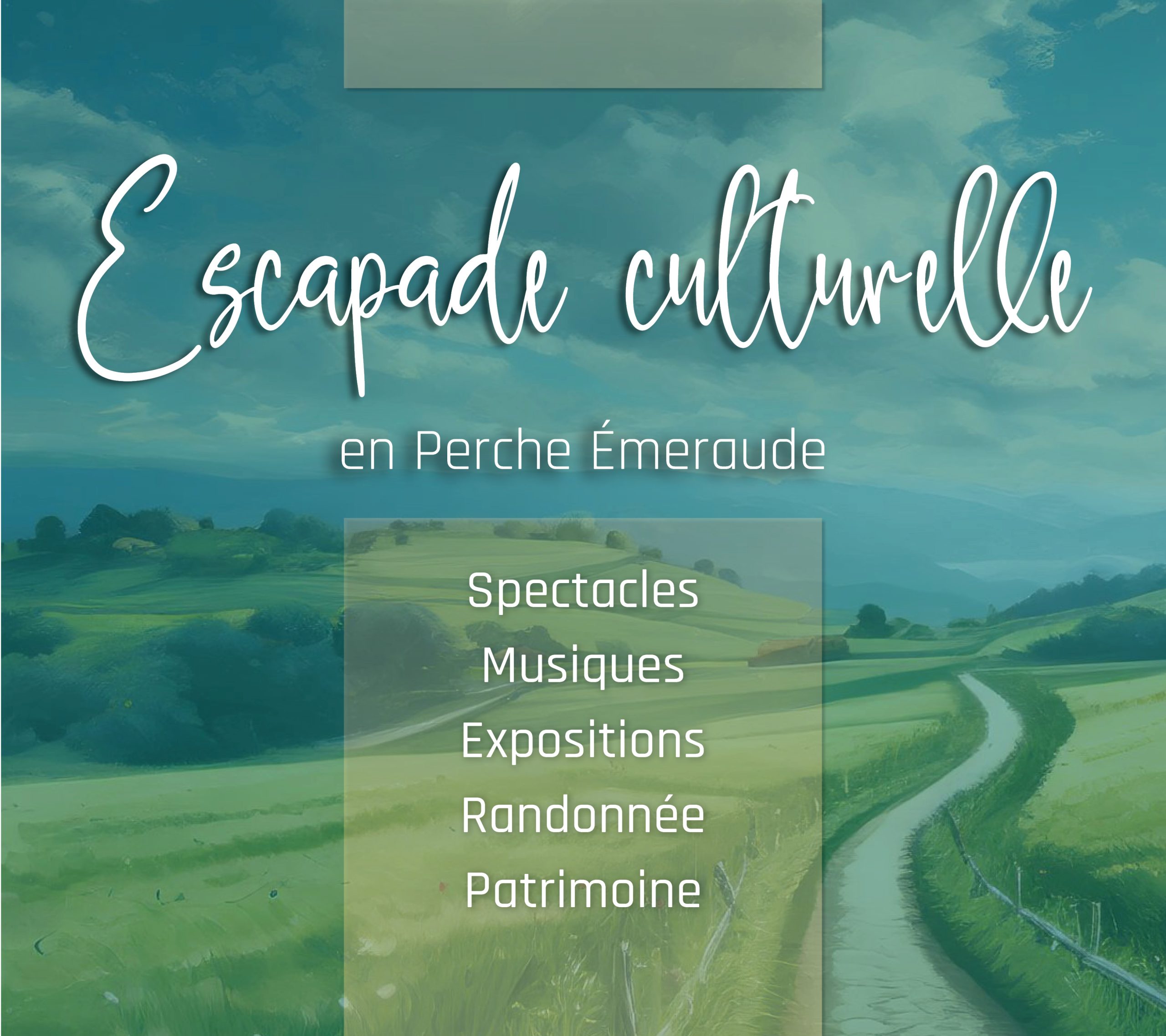 Les Escapades culturelles en Perche Emeraude - Perche Emeraude